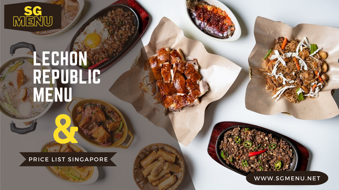 Lechon Republic Menu & Price List Singapore Updated 2024 – SG Menuu