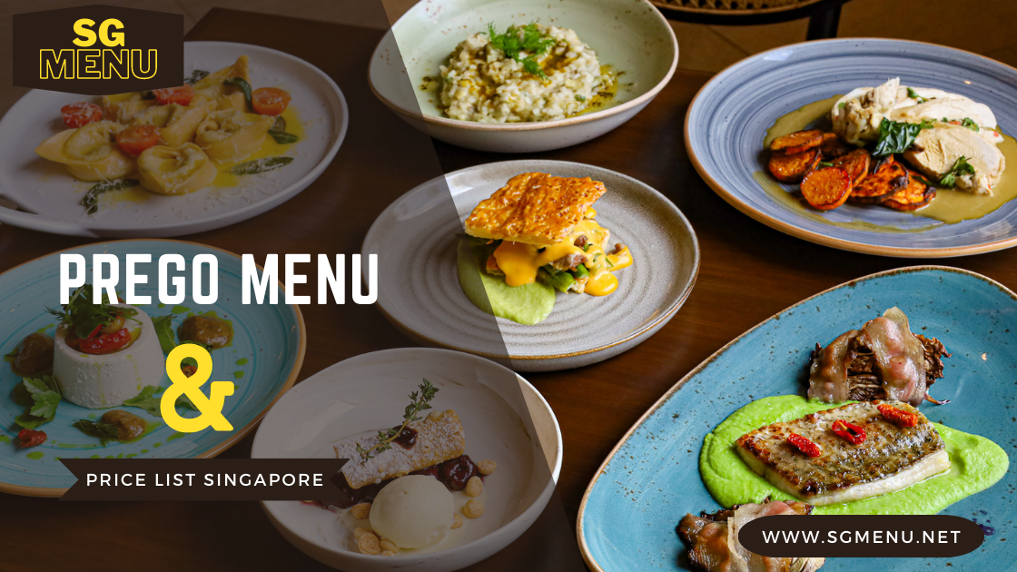 Prego Menu & Price List Singapore Updated 2024 – SG Menuu