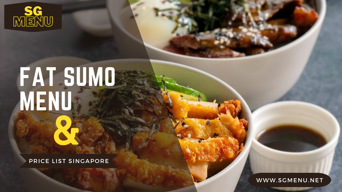 Fat Sumo Menu & Price List Singapore Updated 2024 – SG Menuu