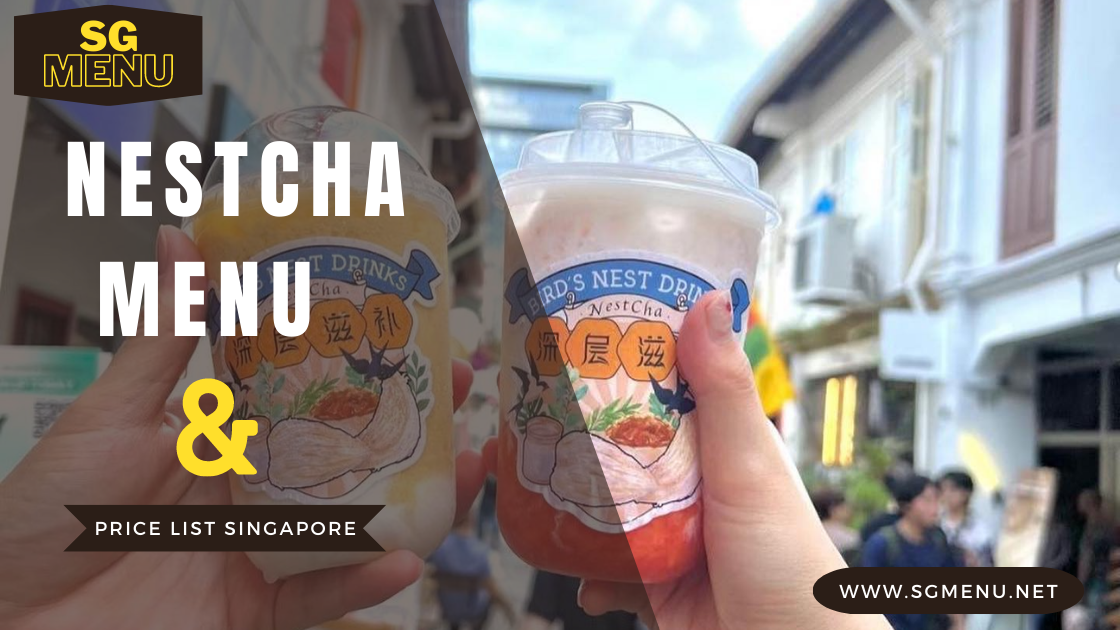 NestCha Menu & Price List Singapore Updated 2024 – SG Menuu