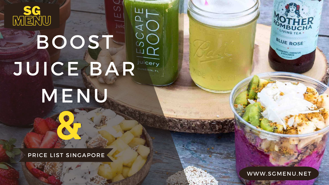 Boost Juice Bar Menu And Price List Singapore Updated 2024 – SG Menuu