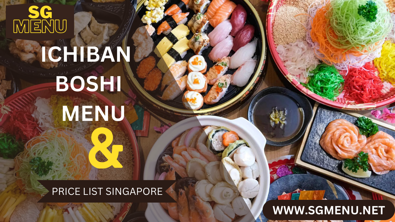 Ichiban Boshi Menu and Price List Singapore 2024 – SG Menuu