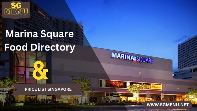 Marina Square Mall Food Directory- Explore Food Places Singapore – SG Menuu