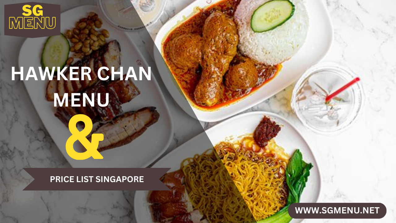 Hawker Chan Menu & Price List Singapore Updated 2024 – SG Menuu
